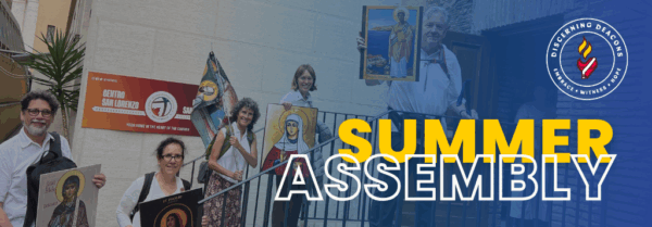 Summer Quarterly Assembly - Discerning Deacons